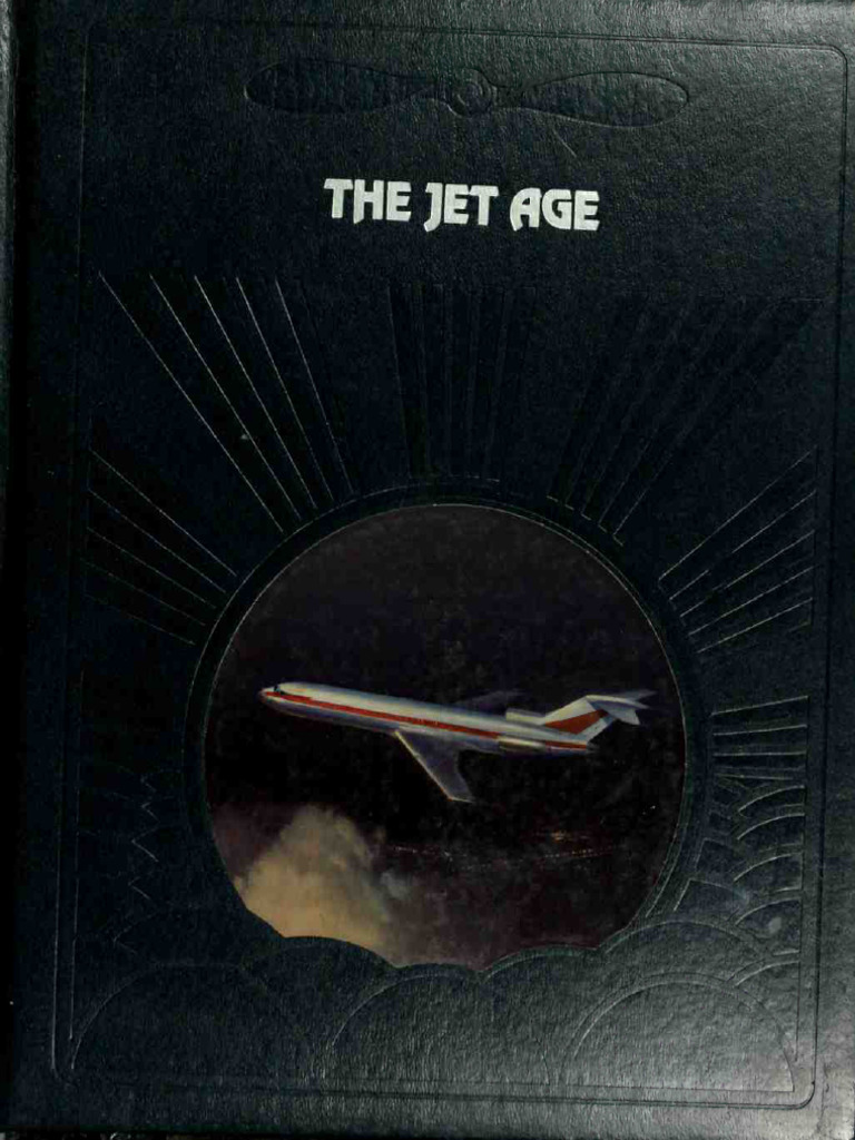 The Jet Age - The Epic of Flight Series (History eBook) | PDF ...