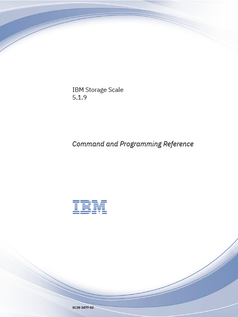 IBM - IBM Storage Scale 5.1.9 Command and Programming Reference (2024 ...