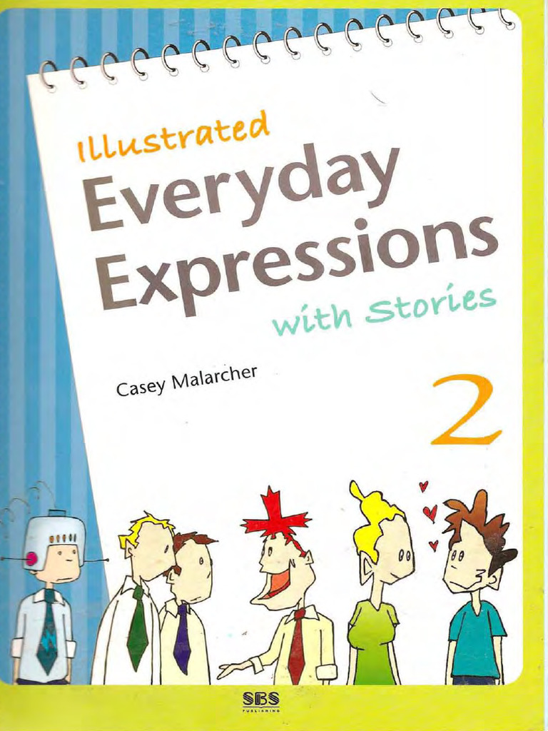 BOOK Illustrated Everyday Expressions With Stories 2 | PDF | Idiom