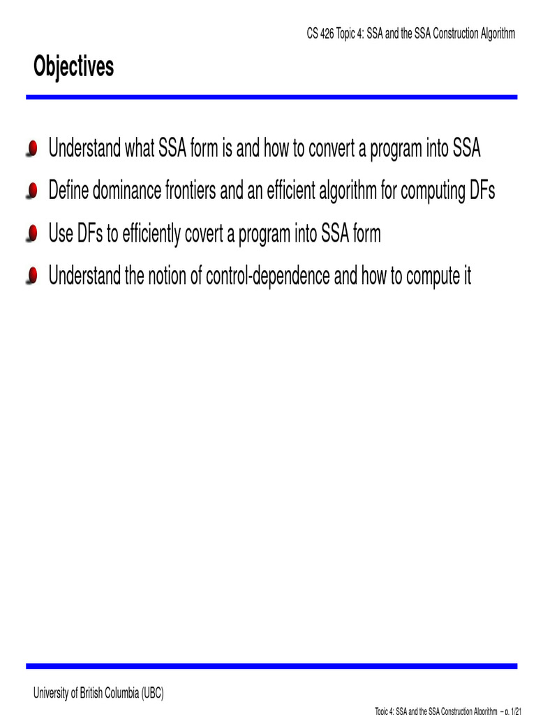 Objectives: CS 426 Topic 4: SSA and The SSA Construction Algorithm ... Objectives: CS 426 Topic 4: SSA and The SSA Construction Algorithm ...