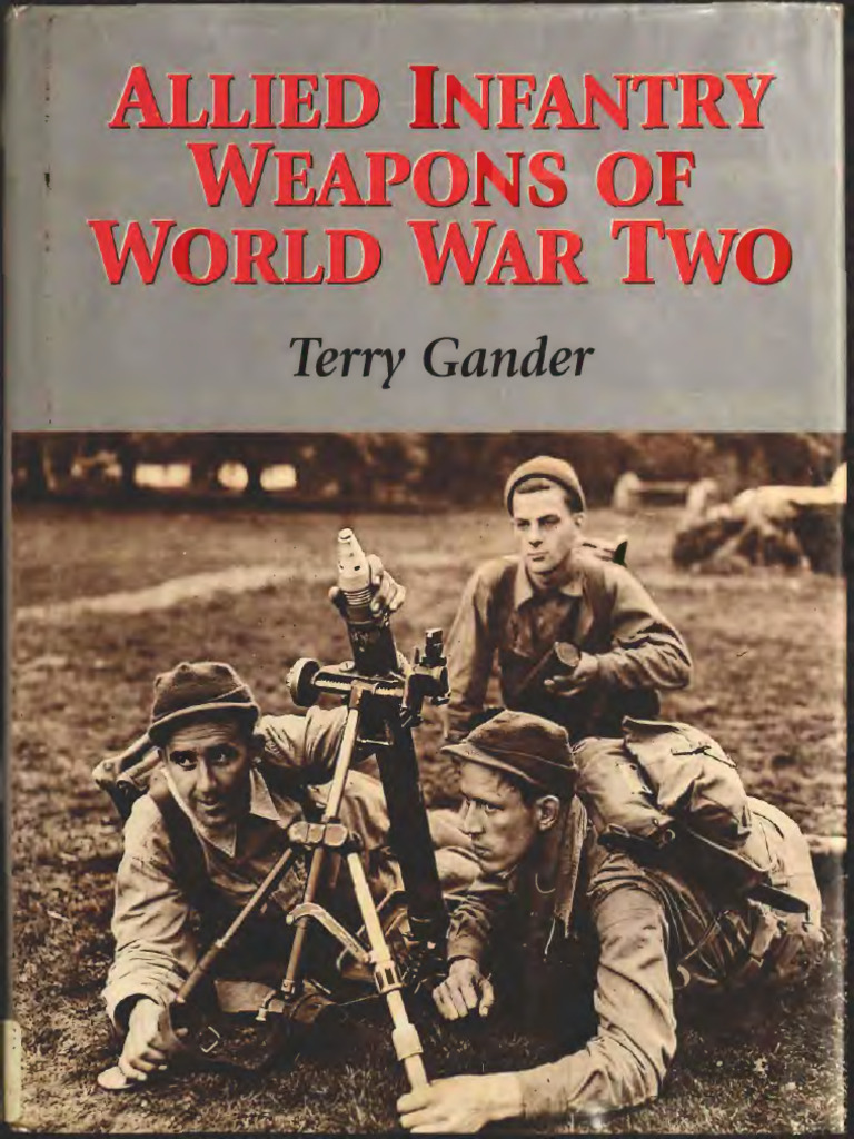 Allied Infantry Weapons of WW II | PDF | Rifle | Infantry