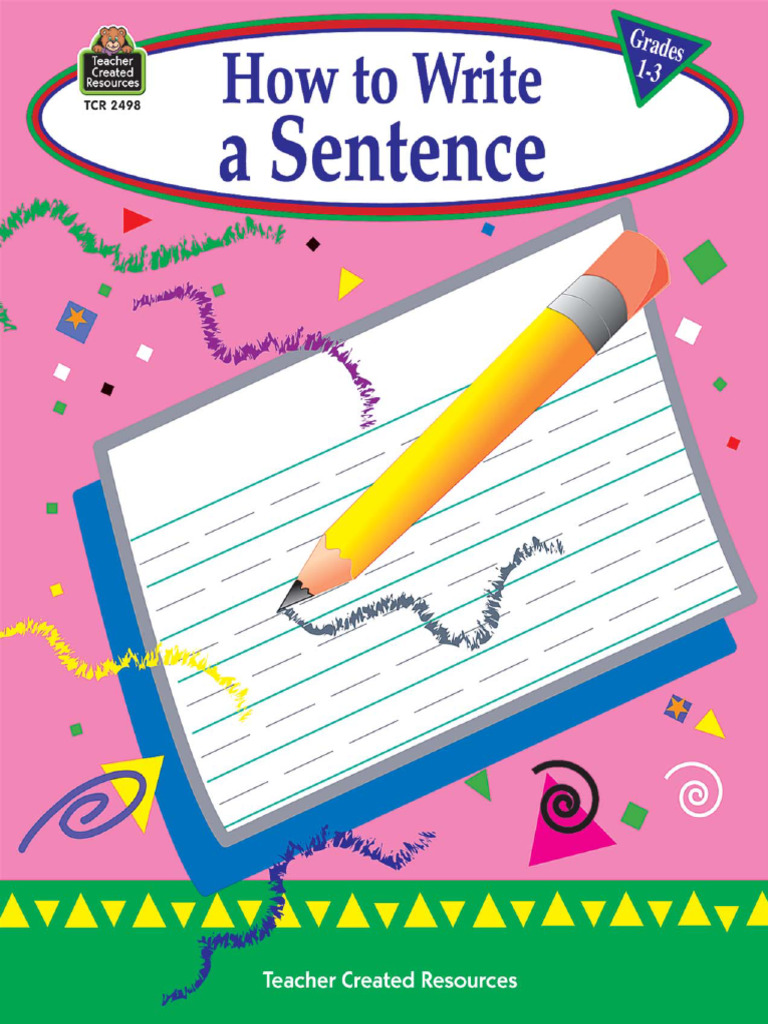 How To Write A Sentence, Grades 1-3 Standard E-Book | PDF | Verb ...