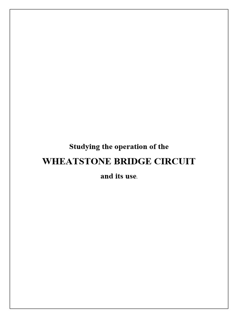 Physics Project Wheat Stone Bridge | PDF | Resistor | Electrical ...