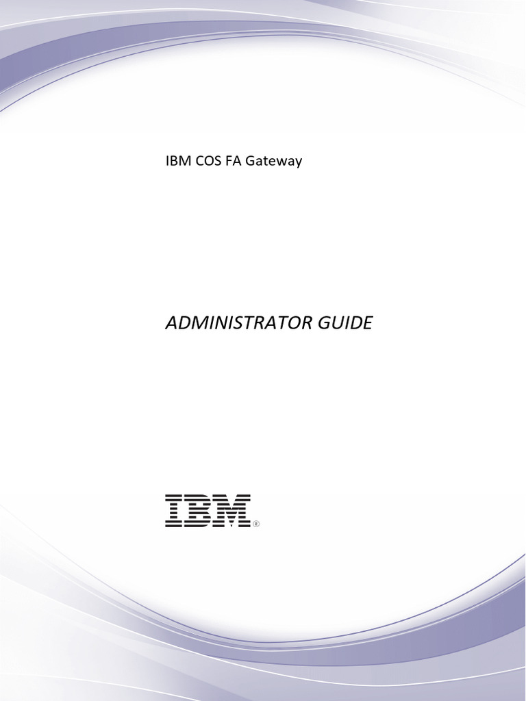 IBM COS FA Gateway Administrator Guide | PDF | Computer File | Proxy Server