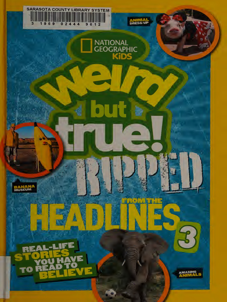 Weird But True! Ripped From The Headlines - 3 - Real-Life - National ...