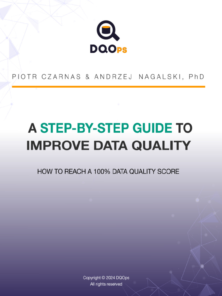 2024 DQOps Ebook A Step-By-step Guide To Improve Data Quality | PDF ... 2024 DQOps Ebook A Step-By-step Guide To Improve Data Quality | PDF ...