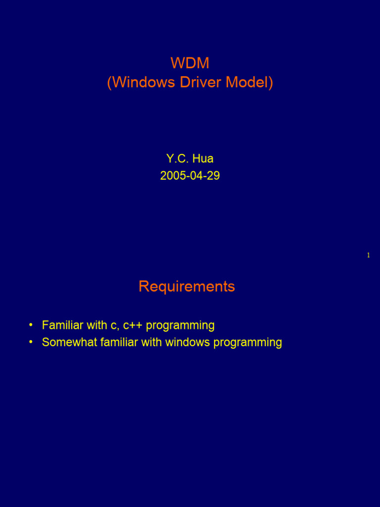 WDM (Windows Driver Model) : Y.C. Hua 2005-04-29 | Download Free PDF ...
