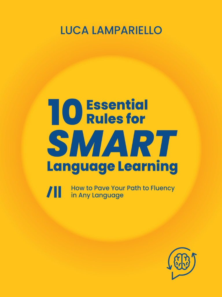 10 Essential Rules For Smart Language Learning | PDF | Goal | Learning 10 Essential Rules For Smart Language Learning | PDF | Goal | Learning