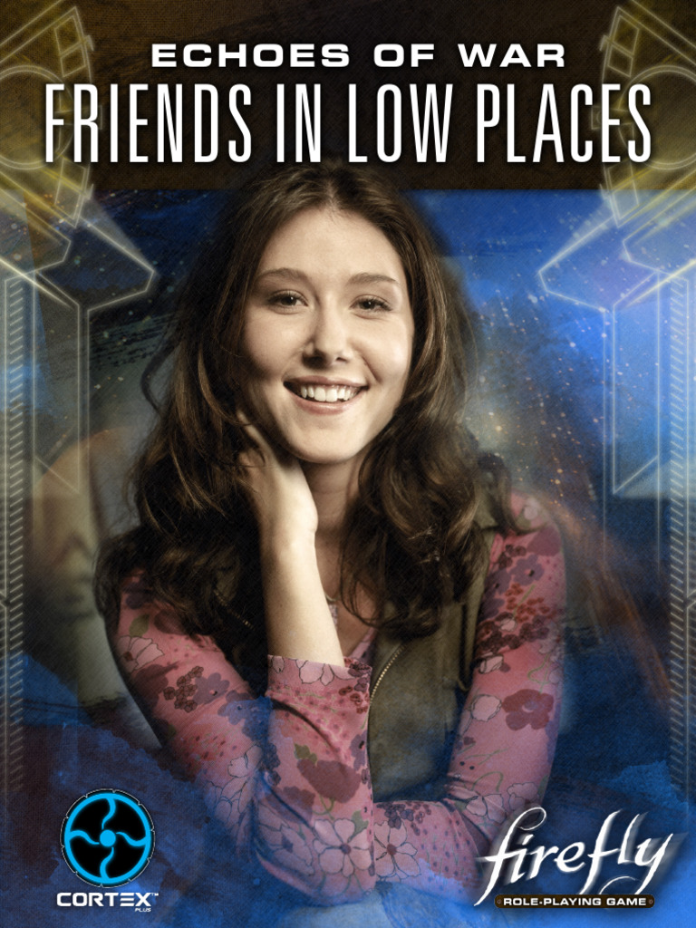 Firefly RPG - EoW - Friends in Low Places | PDF | Tabletop Games | Gaming