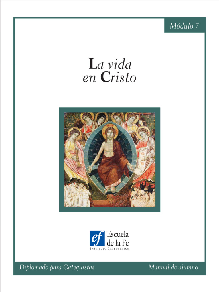 Diplomado para Catequistas - Modulo 7 - La Vida en Cristo | PDF | Cristo (título) | Amor