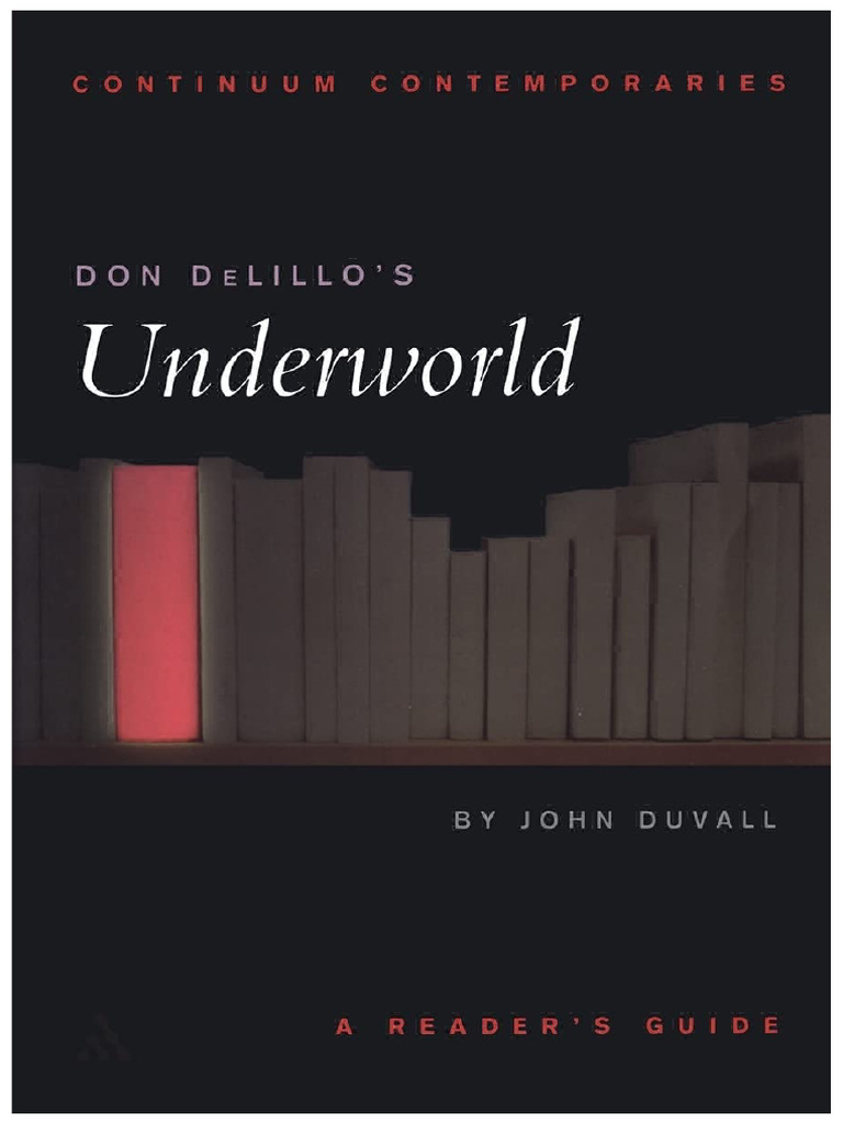 John Duvall - Don Delillo's Underworld. A Reader's Guide | PDF