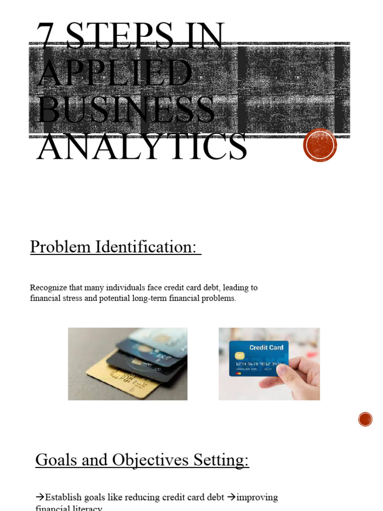 7 Steps in Applied Business Analytics | PDF | Goal | Credit Card