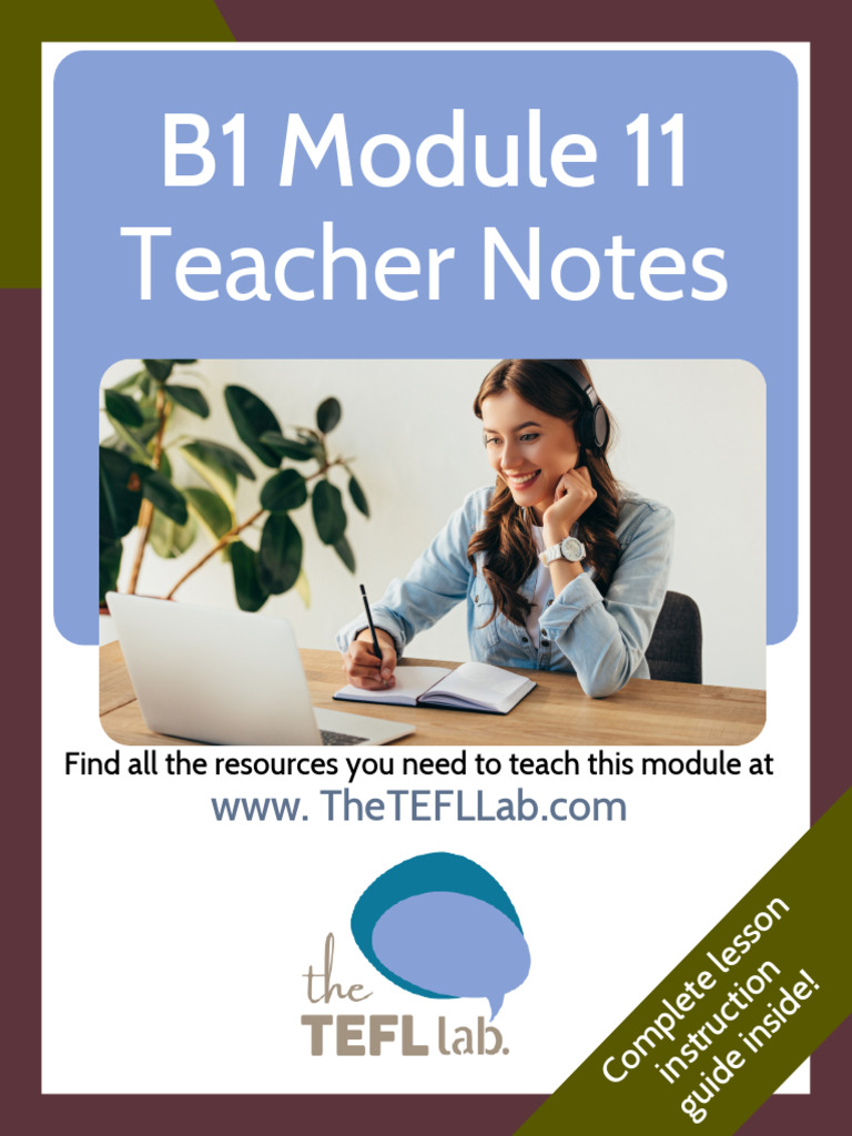 B1 Module 11 Teacher Notes The TEFL Lab | PDF | Reading Comprehension ... B1 Module 11 Teacher Notes The TEFL Lab | PDF | Reading Comprehension ...