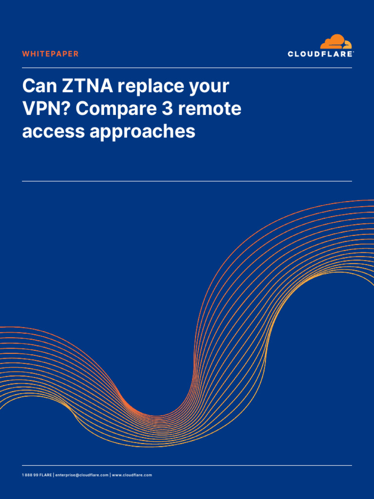 Can ZTNA Replace Your VPN Whitepaper | PDF | Virtual Private Network | Computer Network
