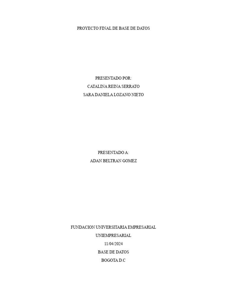 Proyecto Final - Base de Datos - Catalina Reina y Sara Lozano | PDF | Datos de computadora | SQL