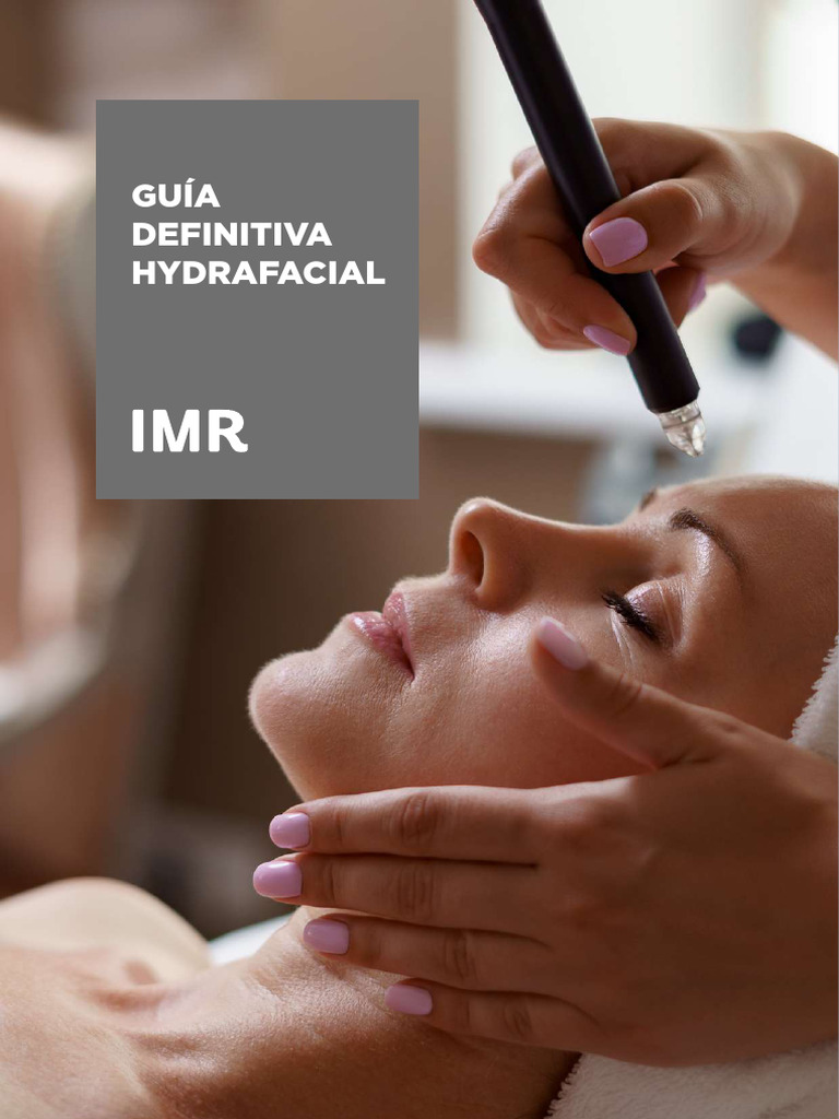 Guia Definitiva Hydrafacial IMR | PDF | Toxina botulínica | Dermatología