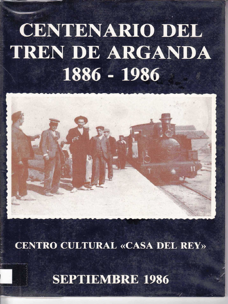 Centenario Del Tren de Arganda 1886-1986 | PDF