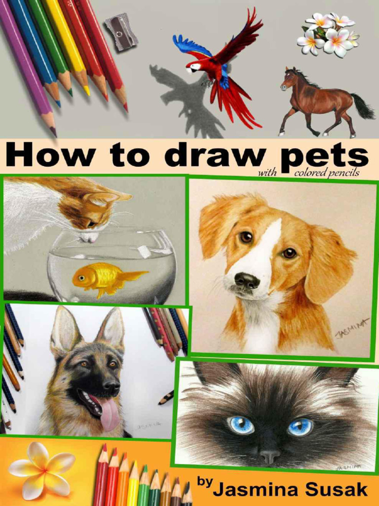 How To Draw Pets - With Colored Pencils | Download Free PDF | Pencil ...