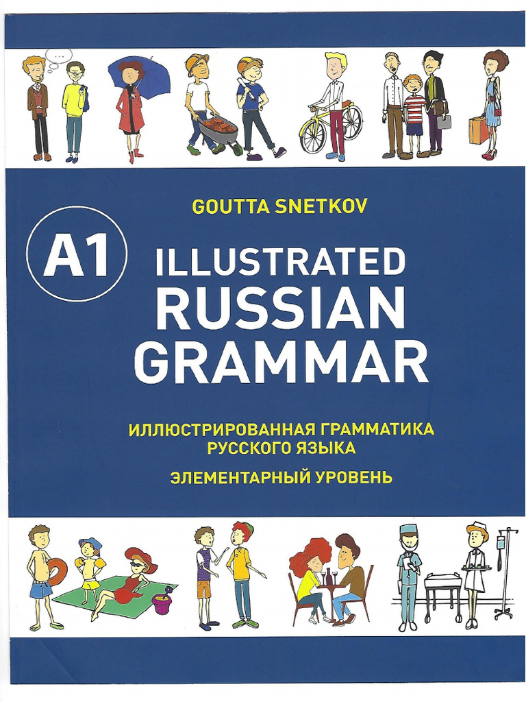 COMPLETE Illustrated Russian Grammar | PDF