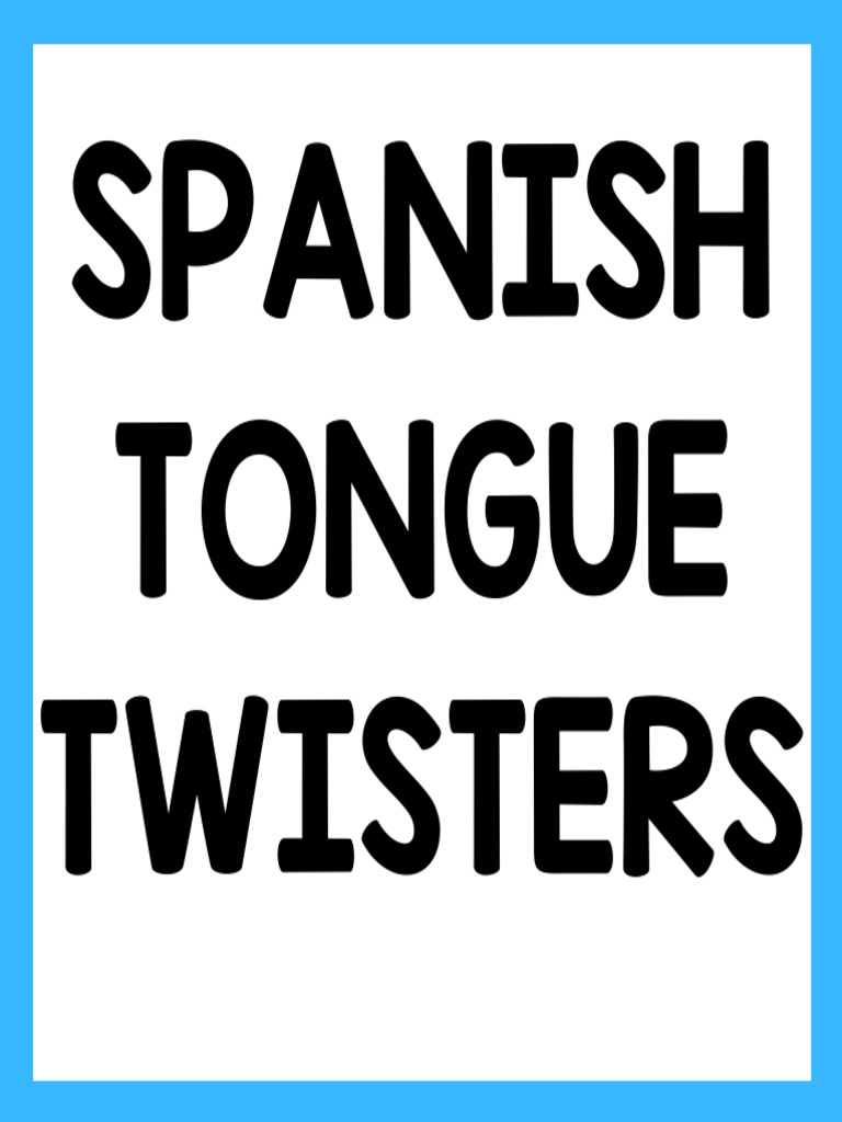 Spanish Tongue Twisters | PDF