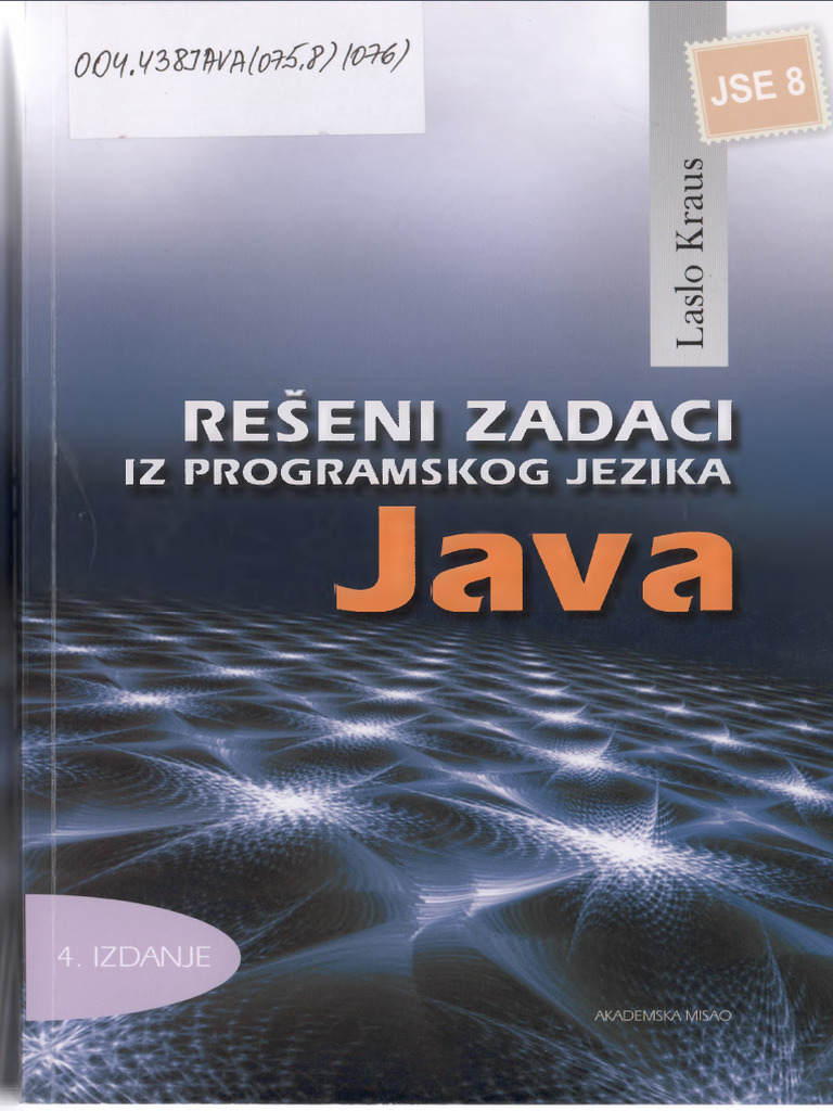 Rešeni Zadaci Iz Programskog Jezika JAVA | PDF Rešeni Zadaci Iz Programskog Jezika JAVA | PDF