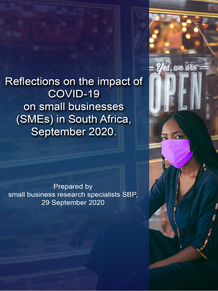 Reflections On The Impact of COVID 19 On Small Businesses SMEs in South Africa September 2020 ...
