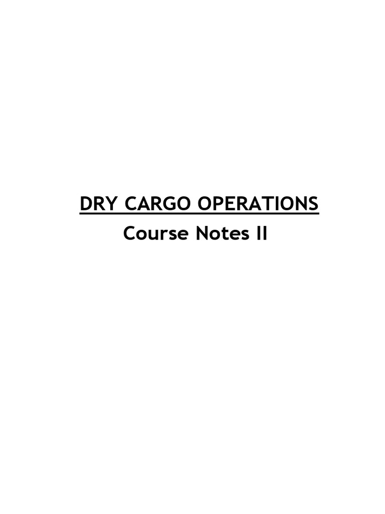 Dry Cargo Operations Course Notes | PDF | Cargo | Admiralty Law