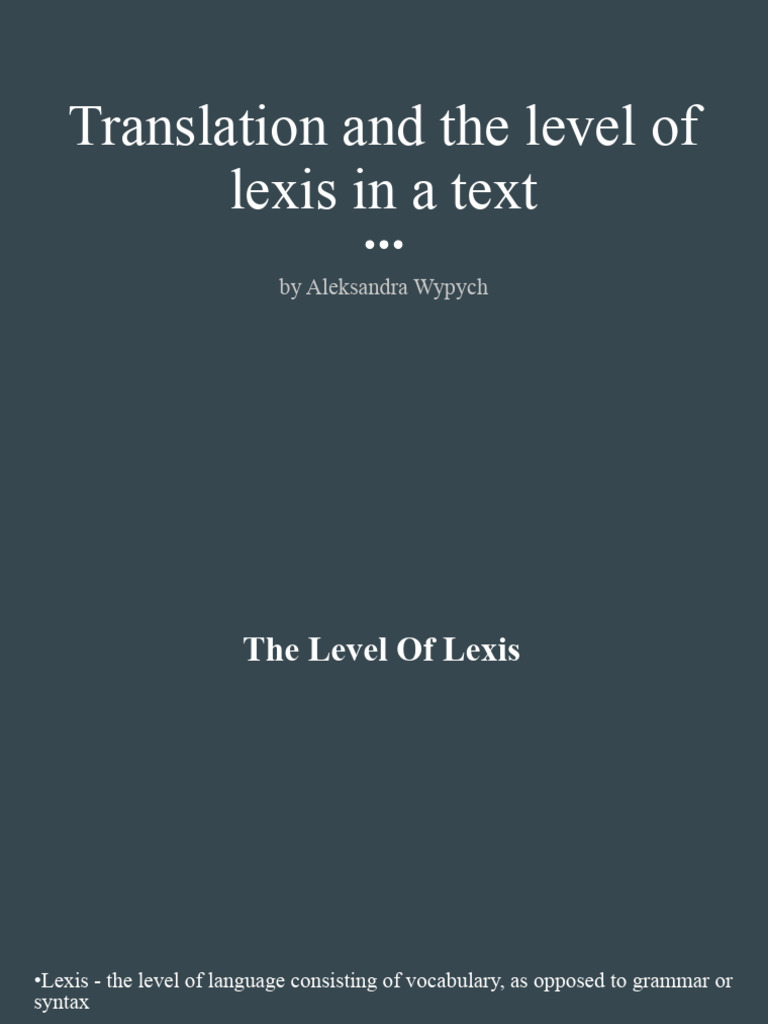 05 Translation and The Level of Lexis in A Text | PDF | Translations | Word