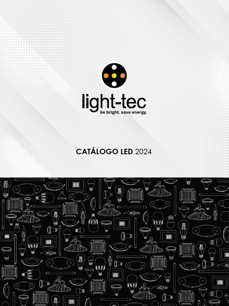 Catalogo Light Tec 2024 | PDF | Diodo emisor de luz | Bombilla ...