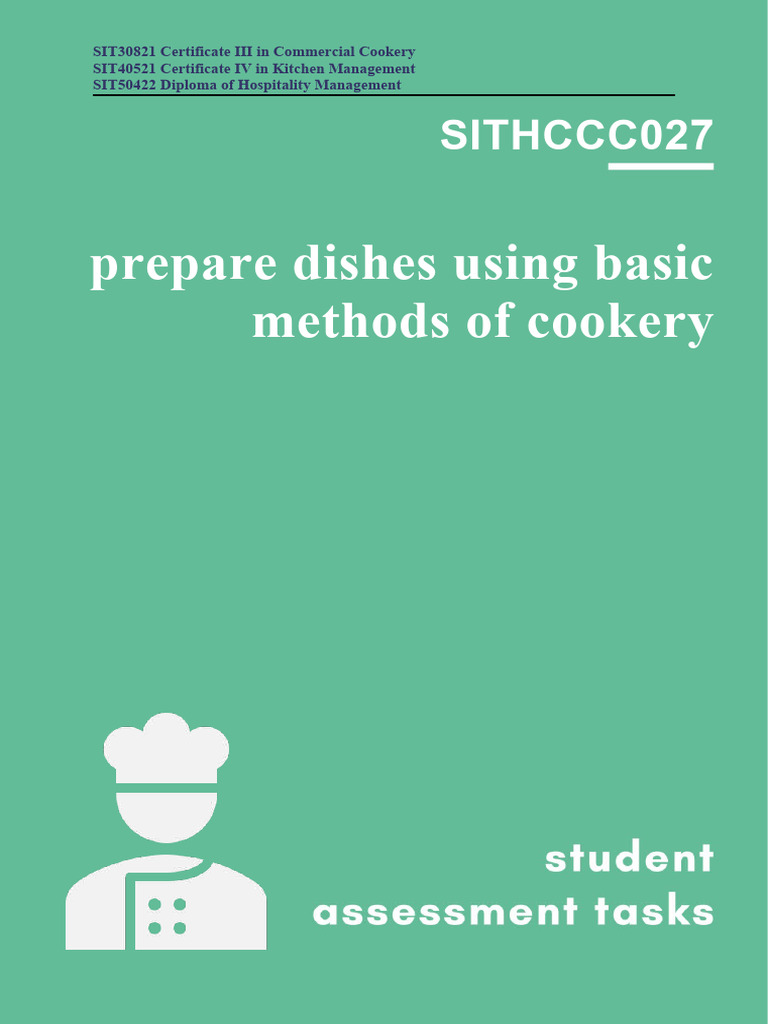 SITHCCC027 Cookery Assessment Guide | PDF | Cooking | Grilling