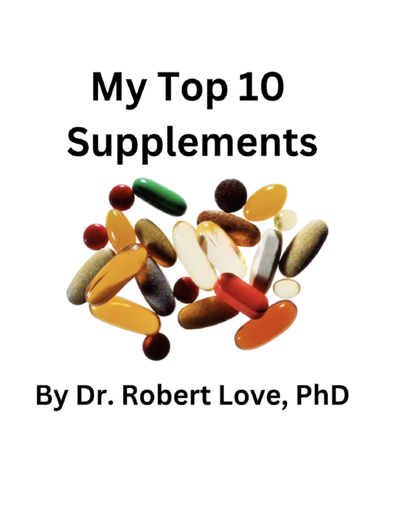 (Free Report) Dr. Love's Top 10 Supplements | PDF | Dietary Supplements ... (Free Report) Dr. Love's Top 10 Supplements | PDF | Dietary Supplements ...