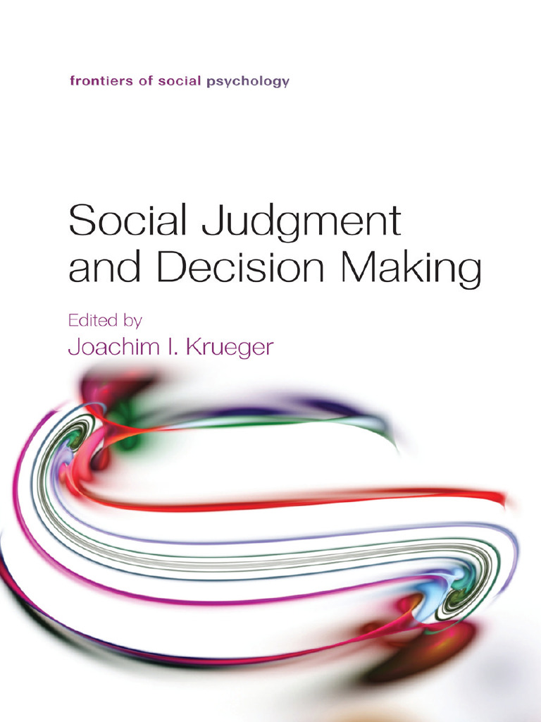 Social Judgment and Decision Making by Joachim I. Krueger | PDF ...