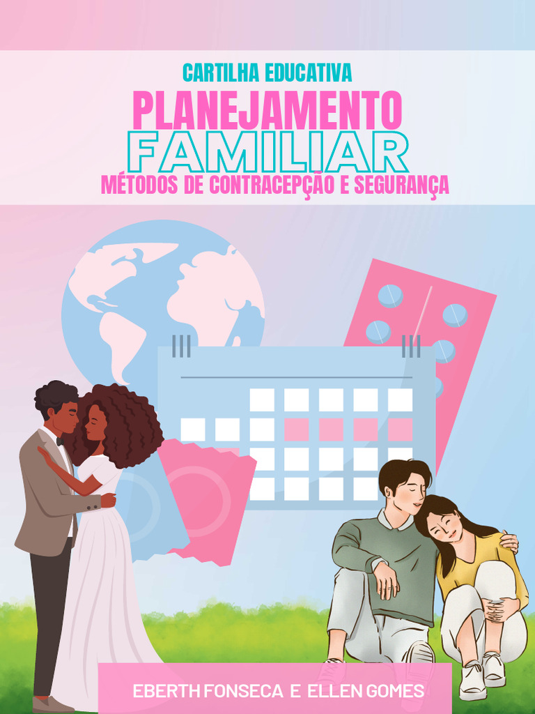 Cartilha Planejamento Familiar - Contraceptivos e Segurança - Ellen e ...
