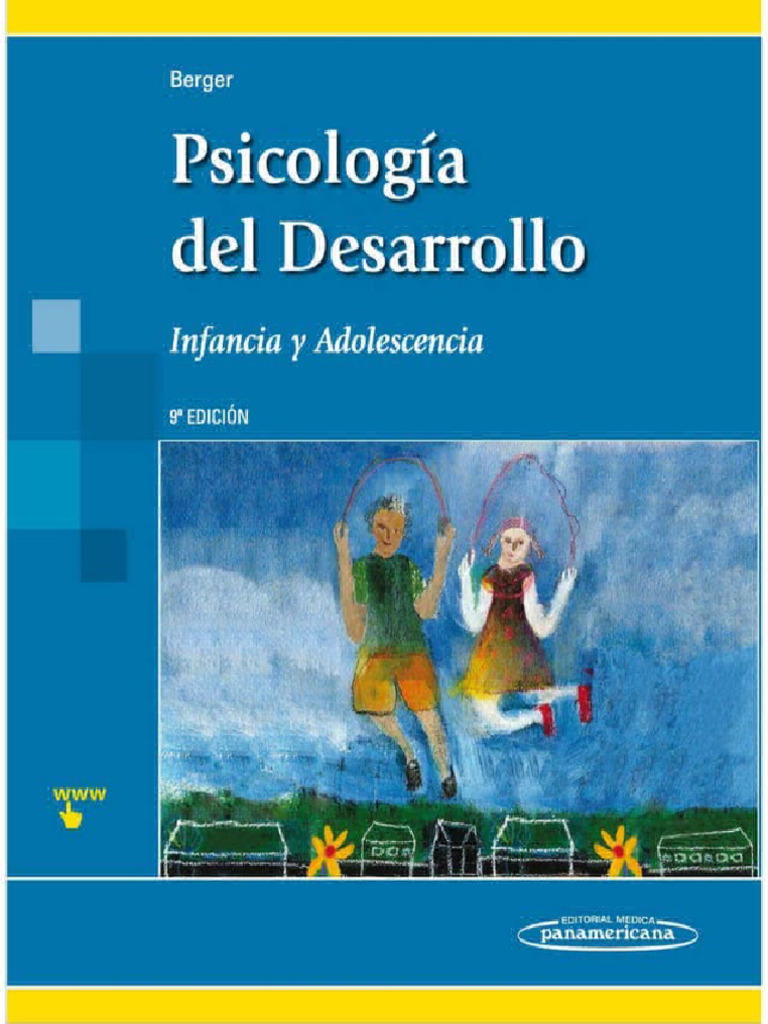 PSICOLOGIA DEL DESARROLLO Infancia y adolescencia 9 Berger - | PDF
