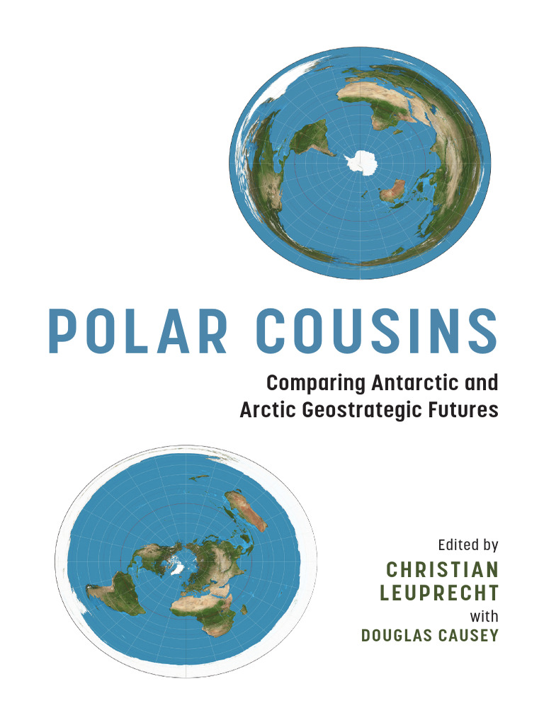 Polar Cousins Comparing Antarctic and Arctic Geostrategic Futures | PDF ...