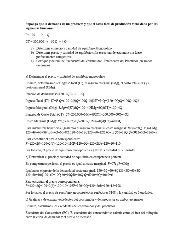 Suponga Que La Demanda de Un Producto y Que El Costo Total de ...