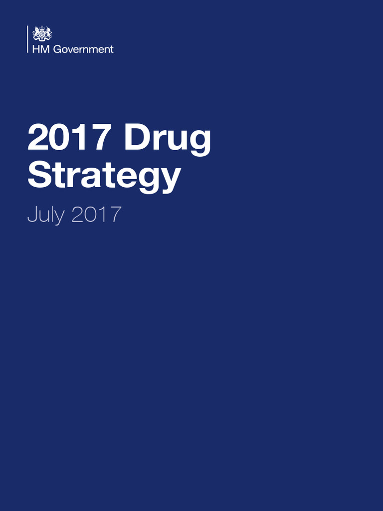 Drug_strategy_2017 | PDF | Substance Abuse | Homelessness