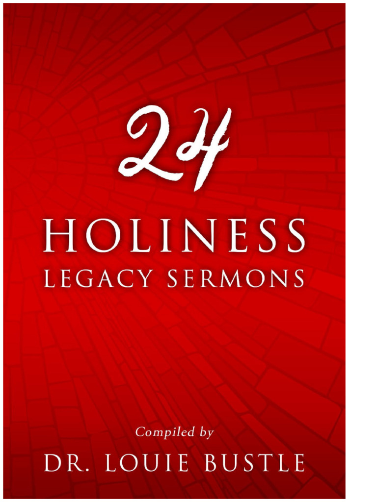 24 Holiness Legacy Sermons - Dr. Louie Bustle | PDF | Holiness Movement | Book Of Exodus