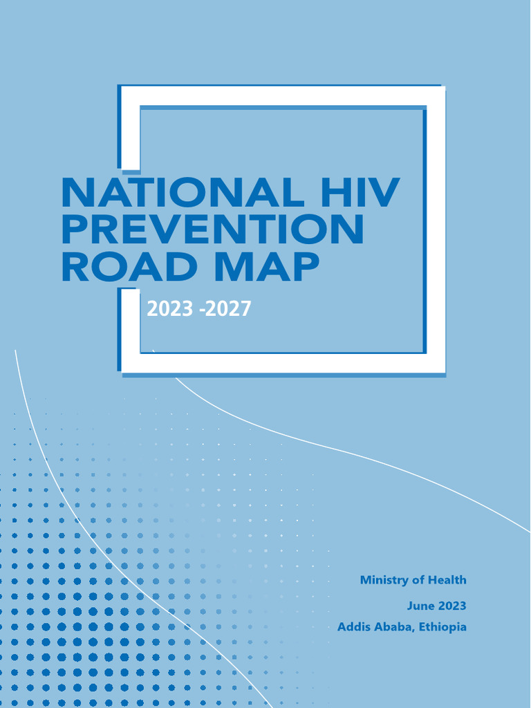 Ethiopia Hiv Prevention Road Map 2023-2027 | PDF