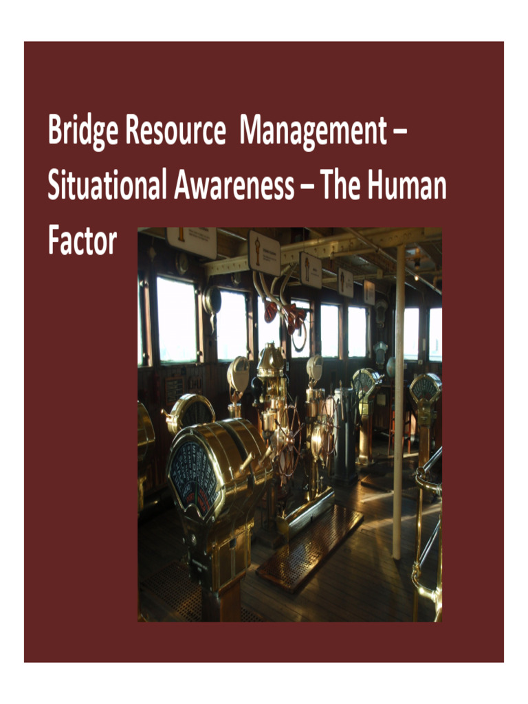 Bridge Resource Management 1 | PDF | Situation Awareness | Sleep