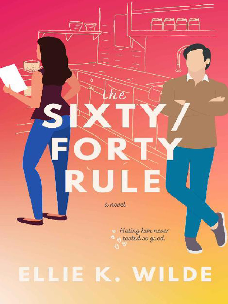 The Sixty Forty Rule by Ellie K Wilde | PDF | Books