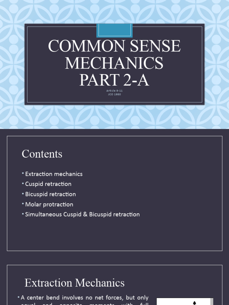 Extraction Mechanics Guide | PDF | Tooth | Mouth