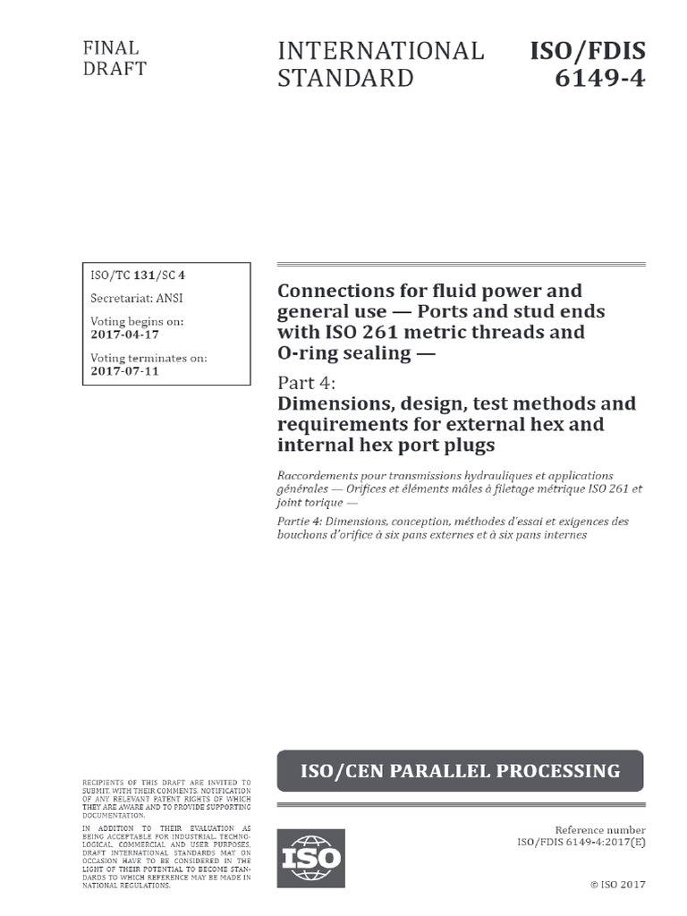 ISO FDIS 6149-1 – Connections for hydraulic fluid power and general use – Ports and stud ends ...