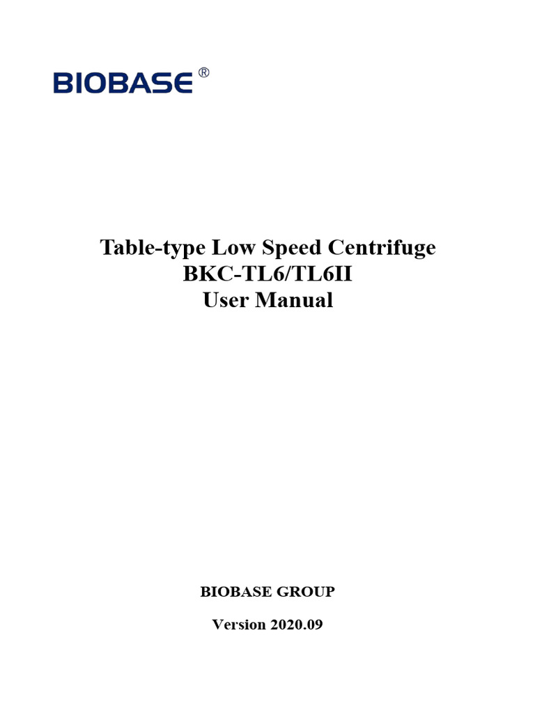 BIOBASE Table-Type Low Speed Centrifuge BKC-TL6 - BKC-TL6II User Manual | PDF | Centrifuge ...