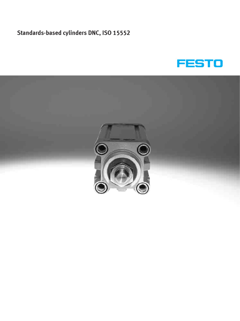 Festo Technical Catalog Standard Based Cilynder DNC Iso 15552 | PDF | Piston | Mechanical ...
