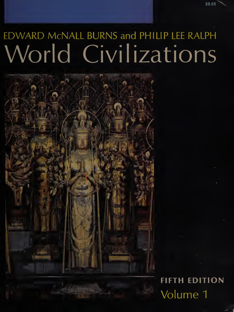 World Civilizations - Their History and Their Culture (Edward McNall ...