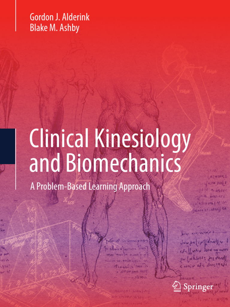 Gordon J. Alderink, Blake M. Ashby - Clinical Kinesiology and ...