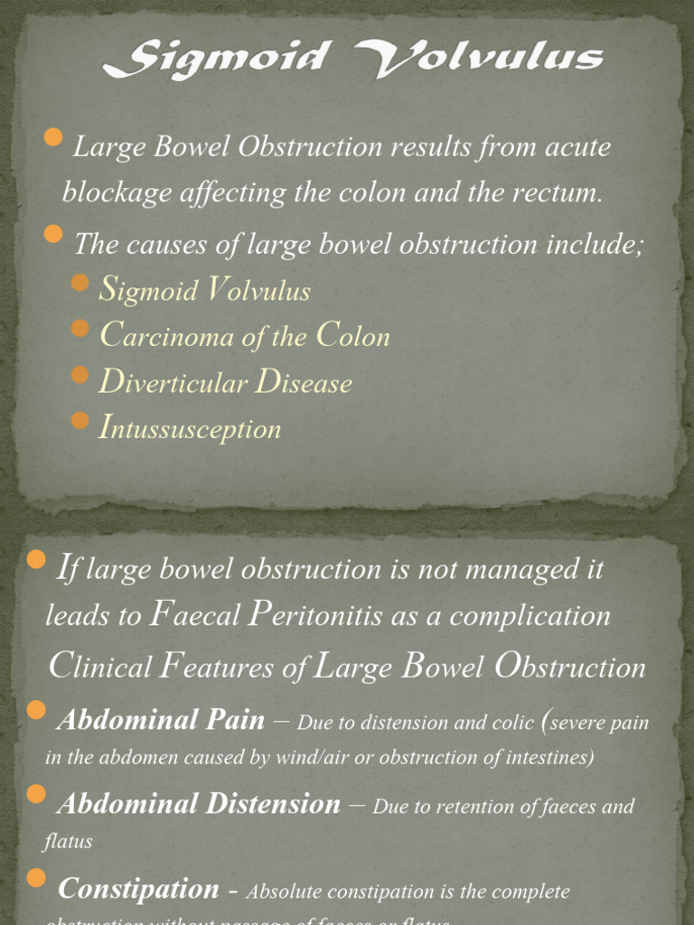 Sigmoid Volvulus (Autosaved) | PDF | Large Intestine | Medical Specialties