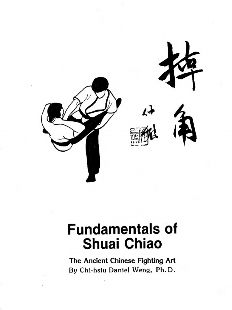Fundamentals of Shuai Chiao (Chinese Wrestling) - Text | PDF | Chinese ...
