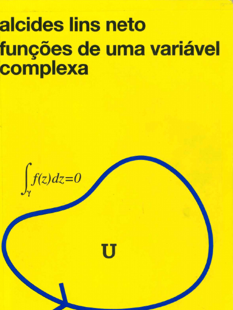 Alcides Lins Neto Funcoes de Una Variavel Complexa 230112 095107 | PDF